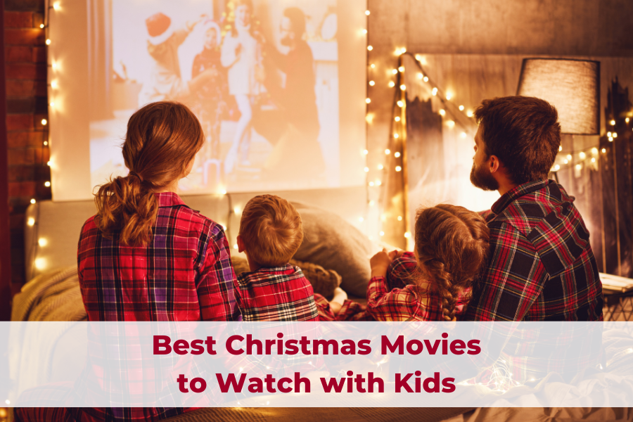 9 Best Christmas Movies to Watch with Your Kids - Dreaming of Us Blog
